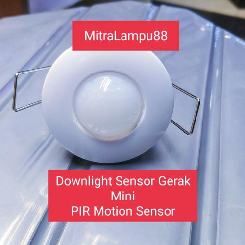 Jual Alat sensor Gerak Mini/PIR MONTION Downlight SENSOR Otomatis Gerak ...