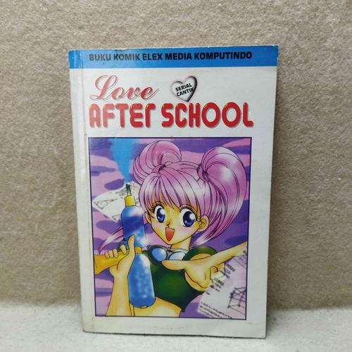 Jual Komik serial cantik – Love after school – Kimoto yuki - Kab ...