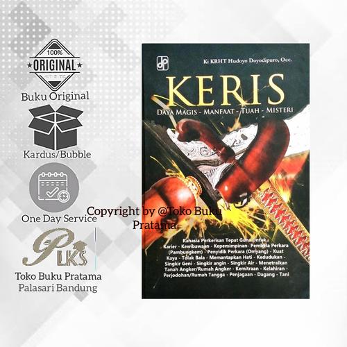 Jual Buku Keris Daya Magis, Manfaat, Tuah dan Misteri - ORI - Kota Bandung - Toko Buku ...