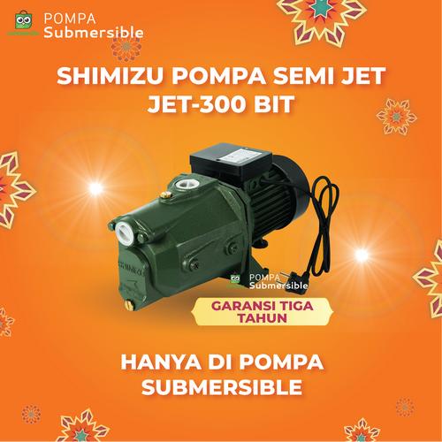 Jual Pompa Air Semi Jet Pump Shimizu JET-308 BIT - Kota Surakarta - Pompa Submersible | Tokopedia