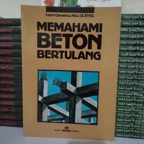 Jual Buku Original - Buku Memahami Beton Bertulang - Kab. Bandung ...