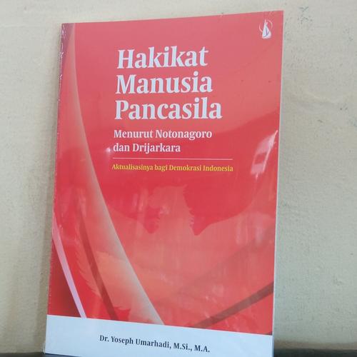 Jual Hakikat Manusia Pancasila menurut Notonagoro dan Drijarkara - Kota ...