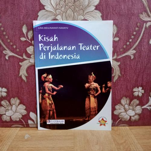 Jual BUKU ASLI - KISAH PERJALANAN TEATER DI INDONESIA - Kota Bekasi ...