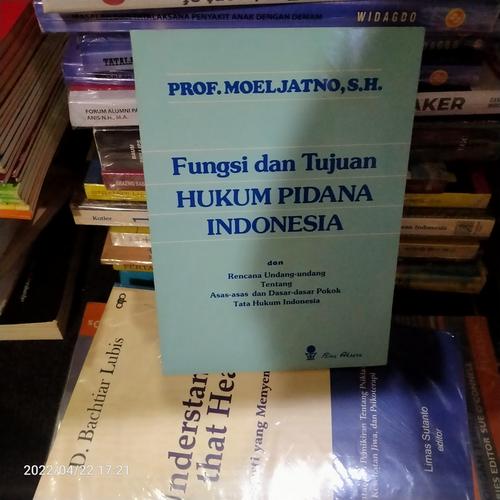 Jual ORI FUNGSI DAN TUJUAN HUKUM PIDANA INDONESIA PROF MOELJATNO SH ...