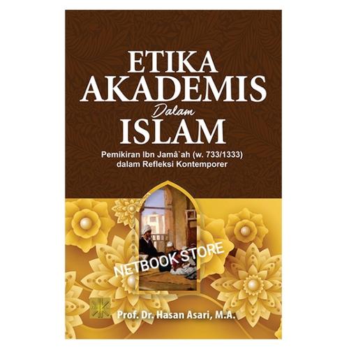 Jual ETIKA AKADEMIS DALAM ISLAM Pemikiran Ibnu Jama'ah - Prenada Media ...