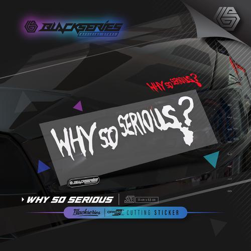 Jual Cutting Stiker Why So Serious | Stiker Why So Serious | Joker ...