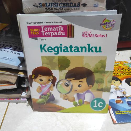Jual buku teks tematik terpadu untuk SD kelas 1c( tema kegiatanku ...