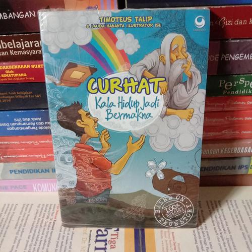 Jual BUKU ORIGINAL CURHAT KALA HIDUP JADI BERMAKNA - Kota Tangerang ...
