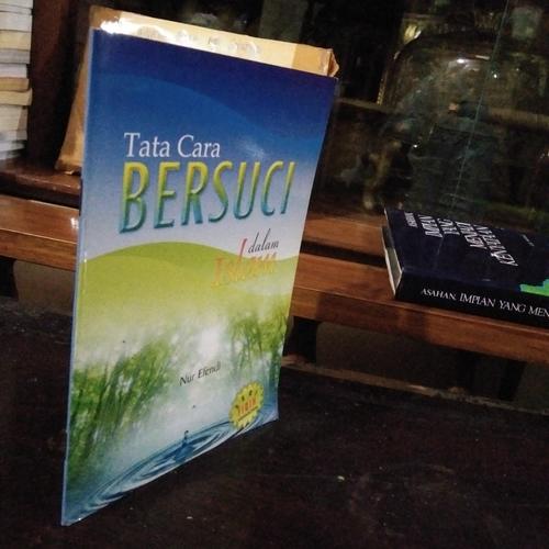 Jual TATA CARA BERSUCI DALAM ISLAM - NUR EFENDI - Jakarta Selatan ...