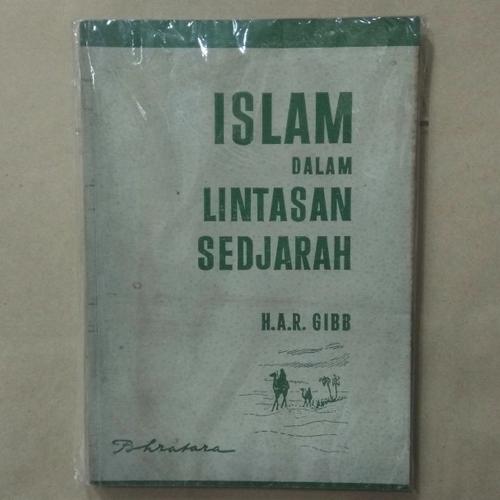 Jual Buku Sir Hamilton A. R. Gibb - Islam dalam Lintasan Sejarah ...