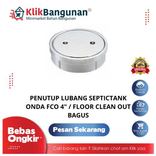 Jual PENUTUP LUBANG SEPTICTANK ONDA FCO 4" / FLOOR CLEAN OUT BAGUS ...