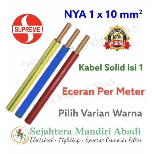 Jual Kabel NYA 1x10 Supreme Eceran Per Meter Kabel Solid Isi 1 Single ...