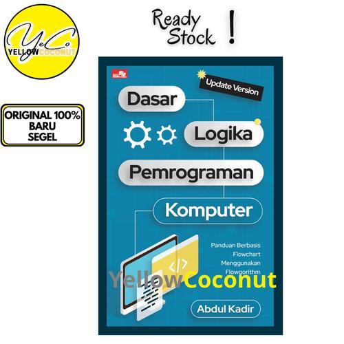 Jual Dasar Logika Pemrograman Komputer (Update Version) - Abdul Kadir ...