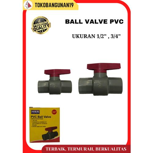 Jual BALL VALVE / STOP KRAN PVC HSS 1/2" 3/4" - 1/2" - Kab. Cilacap - TOKOBANGUNAN19 | Tokopedia