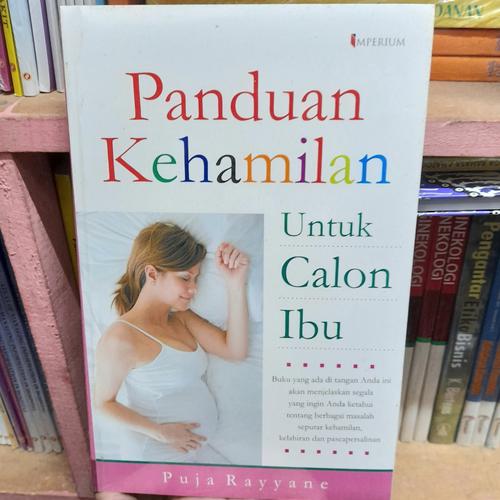 Jual Panduan Kehamilan Untuk Calon Ibu - Puja Rayyane Buku Asli HVS - Kab. Sleman - buku paliz ...