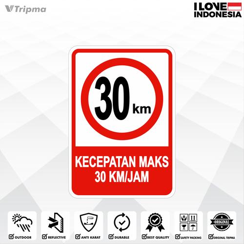 Jual Rambu Batas Kecepatan Maksimal 30 km/Jam 35cm x 50cm Plat ...