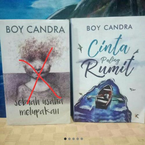 Jual 2 novel BOY CANDRA:(Cinta Paling Rumit) dan (sebuah usaha ...