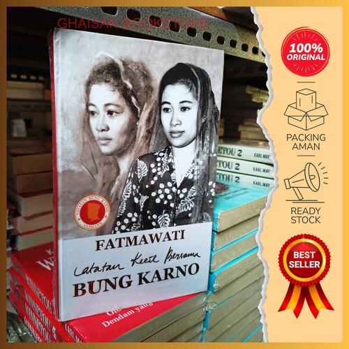 Jual Buku Fatmawati Catatan Kecil Bersama Bung Karno HC - Kota ...