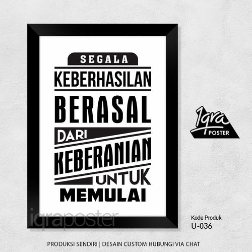 Jual Keberanian Untuk Memulai - Hiasan Dinding Poster Motivasi & Pigura ...