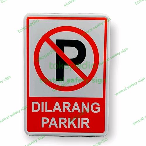 Jual Rambu Dilarang Parkir 60x40cm - Jakarta Barat - sentral safety ...