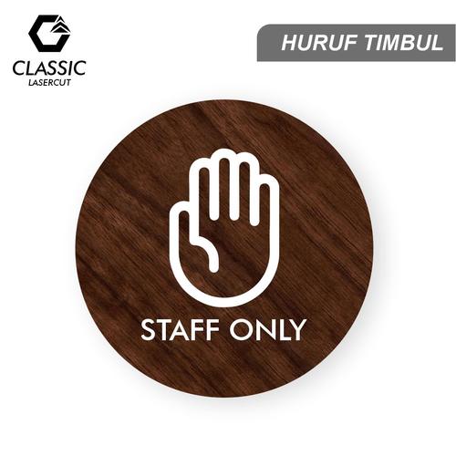 Jual Staff Only Sign Board Akrilik Timbul / Signange Khusus Karyawan ...
