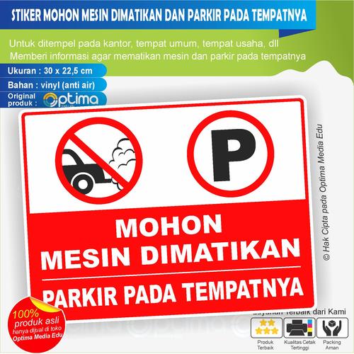 Jual STIKER PERINGATAN MOHON MESIN DIMATIKAN DAN PARKIR DI TEMPATNYA ...
