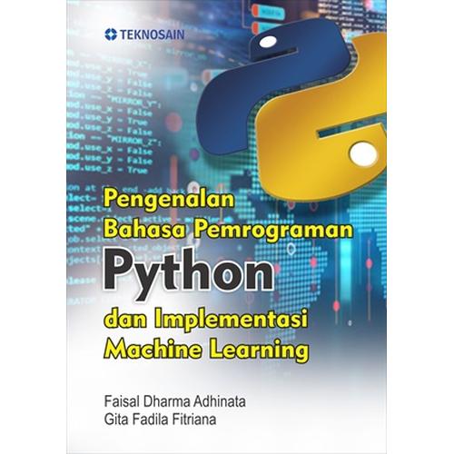 Jual Pengenalan Bahasa Pemrograman Python dan Implementasi Machine ...
