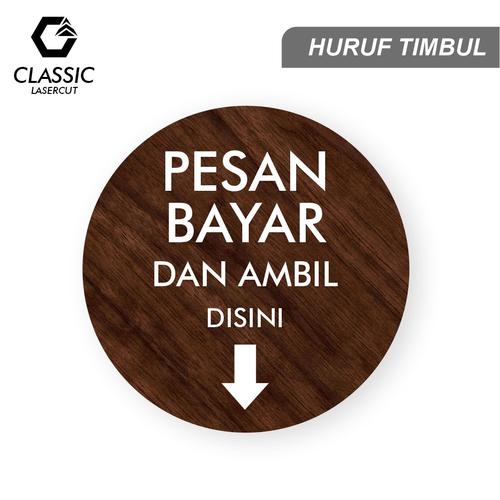 Jual Pesan Bayar Dan Ambiil Disini Sign Board Huruf Timbul Akrilik ...