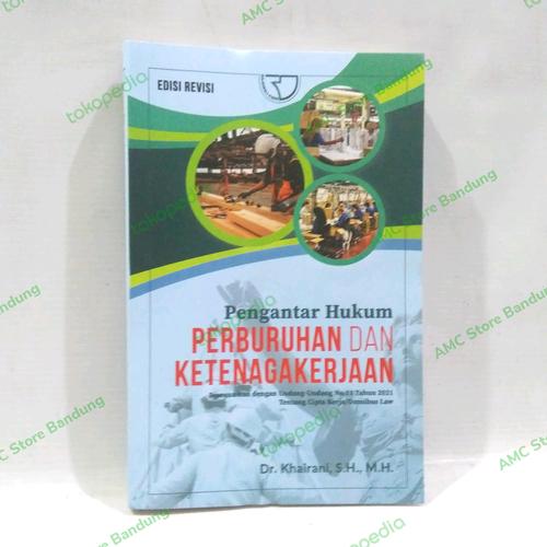 Jual Buku PENGANTAR HUKUM PERBURUHAN DAN KETENAGAKERJAAN Khairani Original - Kota Bandung - AMC ...