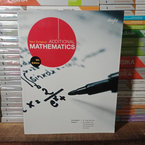 Jual Original New Syllabus ADDITIONAL MATHEMATICS 9th Edition Shinglee - Jakarta Pusat - TOKO ...