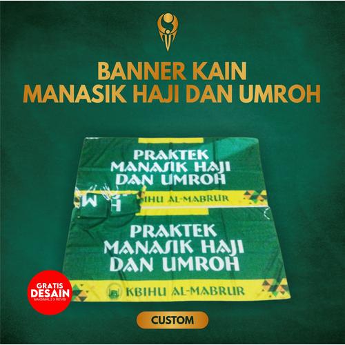 Jual BANNER KAIN MANASIK HAJI DAN UMROH - SOLDIMPRO - 1,5 M x 60 cm ...