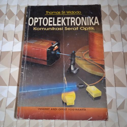 Jual buku optoelektronika komunikasi serat optik - Thomas Sri widodo ...
