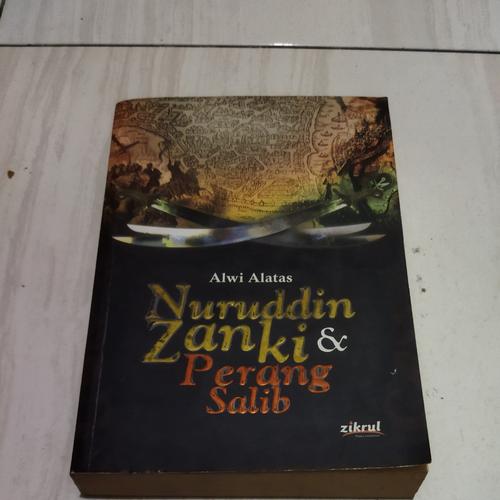 Jual NURUDDIN ZANKI ( TOKOH ISLAM DALAM PERANG SALIB ) DAN PERANG SALIB ...
