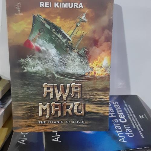 Jual AWA MARU The Titanic of Japan Rei Kimura / OBR ORIGINAL - Kota ...
