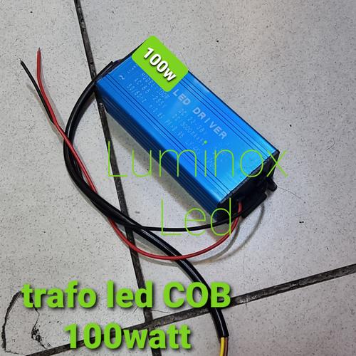 Jual trafo led cob 100w 100watt driver led pju dan sorot cob 100 w - Jakarta Barat - luminox led ...