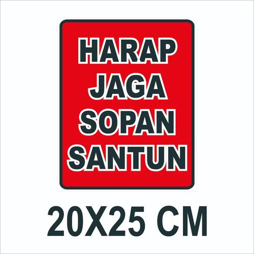 Jual STIKER HARAP JAGA SOPAN SANTUN - UK 25x20cm - Jakarta Pusat ...