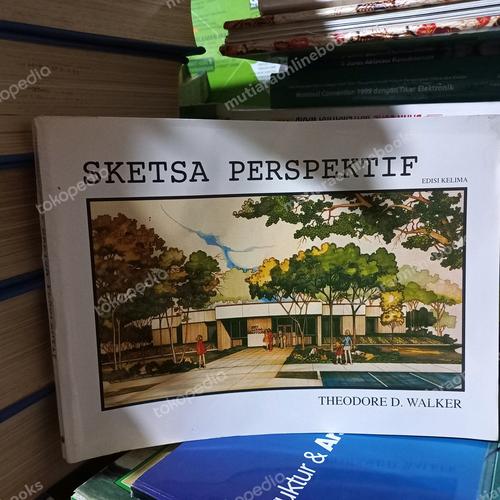 Jual Buku Sketsa Perspektif Theodore D Walker - Kota Bandung ...