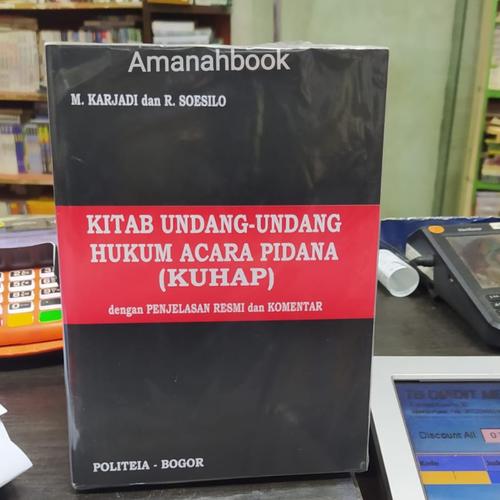 Jual Kitab Undang Undang Hukum Acara Pidana KUHAP - R. Soesilo ...