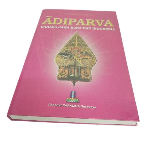 Jual Buku Adiparwa Adi Parwa Bahasa Jawa Kuna dan Indonesia Agama Hindu ...