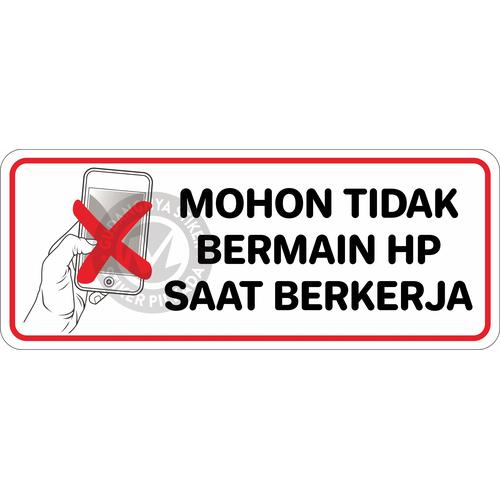 Jual STIKER VINYL MOHON TIDAK MAIN HP SAAT BERKERJA - 30X15CM - Kota ...