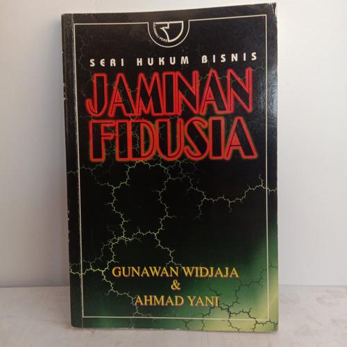 Jual BUKU ORIGINAL SERI HUKUM BISNIS JAMINAN FIDUSIA.BY GUNAWAN WIDJAYA. - Kab. Bekasi - Toko ...