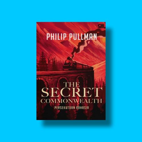 Jual Buku Persekutuan Rahasia (The Secret Commonwealth) By Philip ...