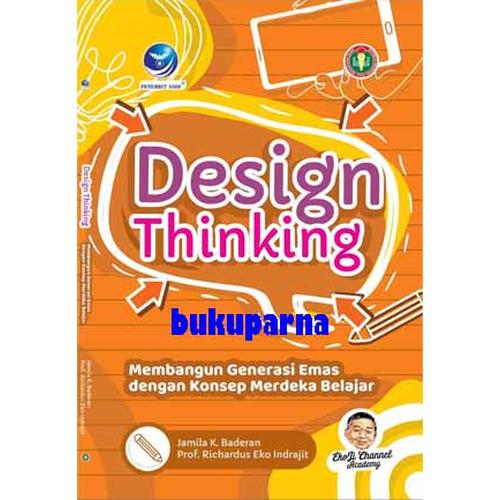 Jual Buku Design Thinking Membangun Generasi Emas Dengan Konsep Merdeka ...