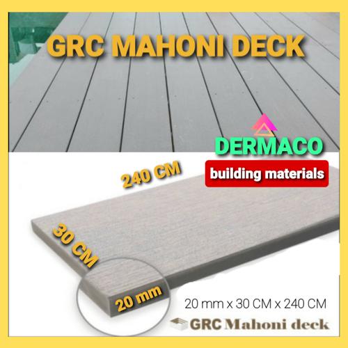 Jual MAHONI DECK GRC 20 mm x 30 CM x 240 CM / DEK LANTAI GRC /LISPLANG ...