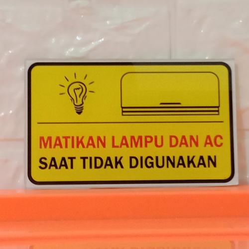 Jual SIGN AKRILIK RAMBU MATIKAN LAMPU DAN AC UKURAN 15 X30 CM - Kab ...
