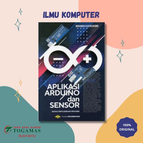 Jual APLIKASI ARDUINO DAN SENSOR (DISERTAI 32 PROYEK SENSOR DAN 5 ...