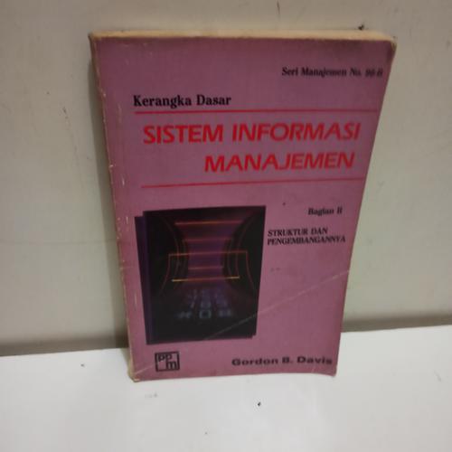 Jual original kerangka dasar sistem informasi manajemen bagian 2 ... Jual original kerangka dasar sistem informasi manajemen bagian 2 ...