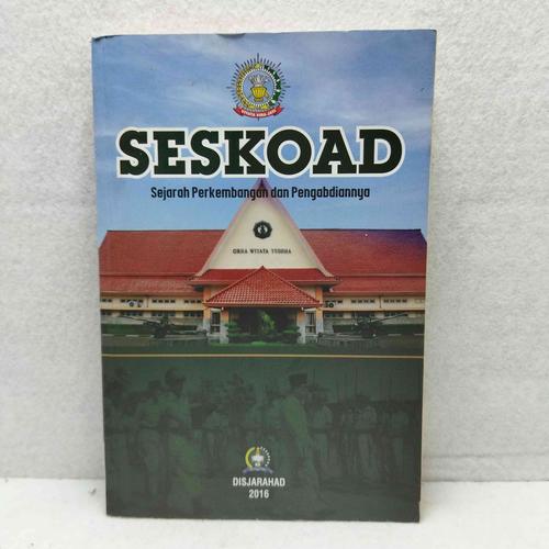 Jual SESKOAD sejarah perkembangan dan pengabdiannya - Kab. Indramayu ...