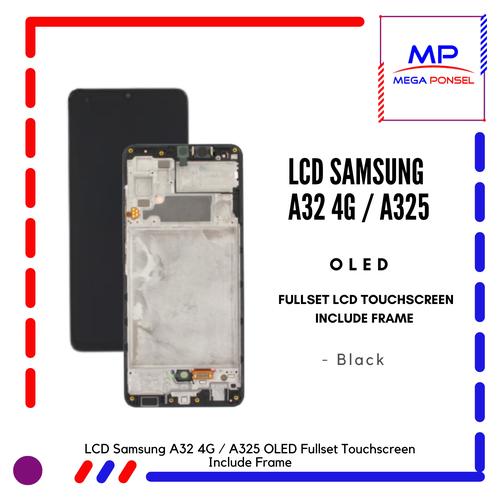 Jual LCD Samsung A32 4G / A325 OLED Fullset Touchscreen Include Frame ...