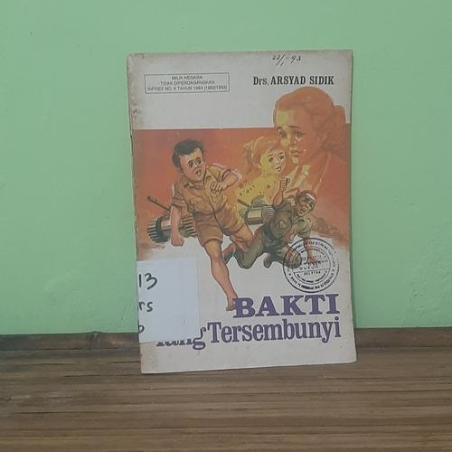 Jual Bakti yang tersembunyi oleh Drs Arsyad Sidik - Kab. Bantul - Finco ...
